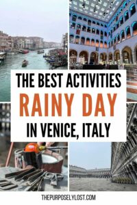 14+ Awesome Rainy Day Activities In Venice, Italy — The Purposely Lost