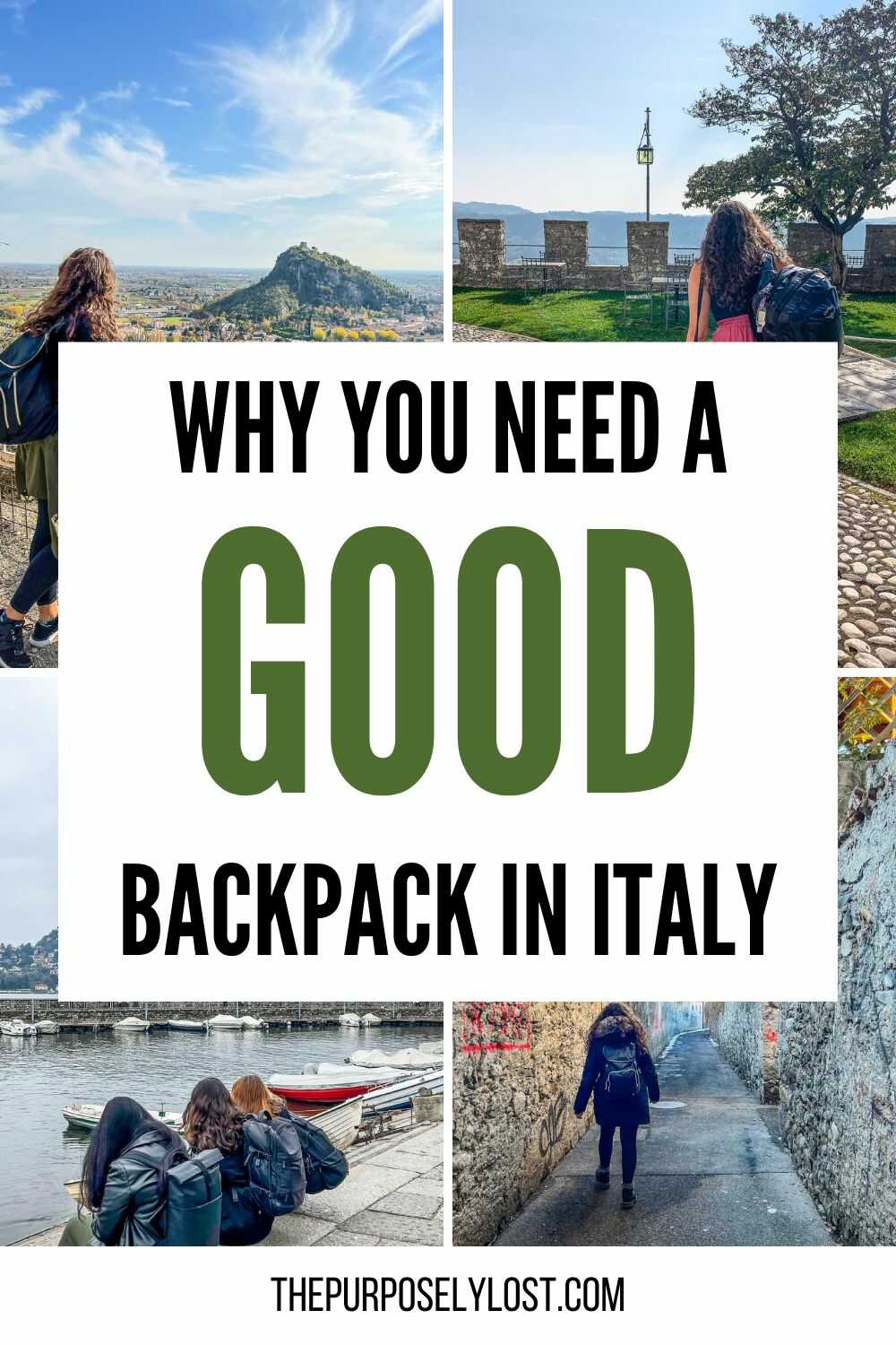 Why You Need A Good Backpack In Italy (And How To Choose One) — The ...