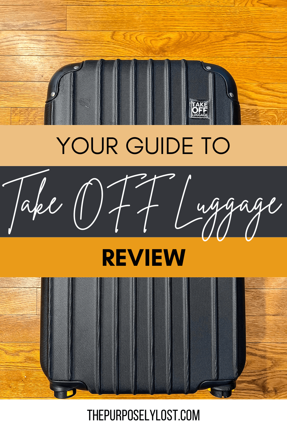 Wheels Up! A High-Flyer’s Take OFF Luggage Review — The Purposely Lost